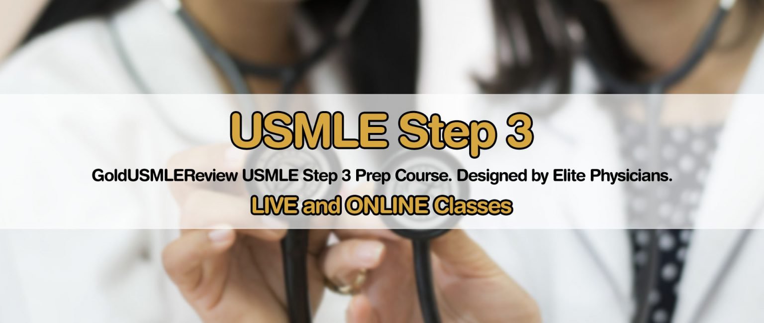USMLE Step 3 Prep Course | Live & Online Rapid Review Classes